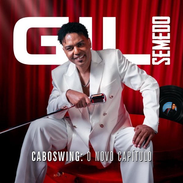 Gil Semedo – Caboswing: O Novo Capítulo (Álbum) – CAFENO MUSIK